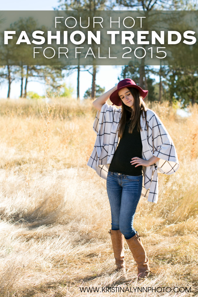 What to Wear | Hot Fall Fashion Trends for 2015